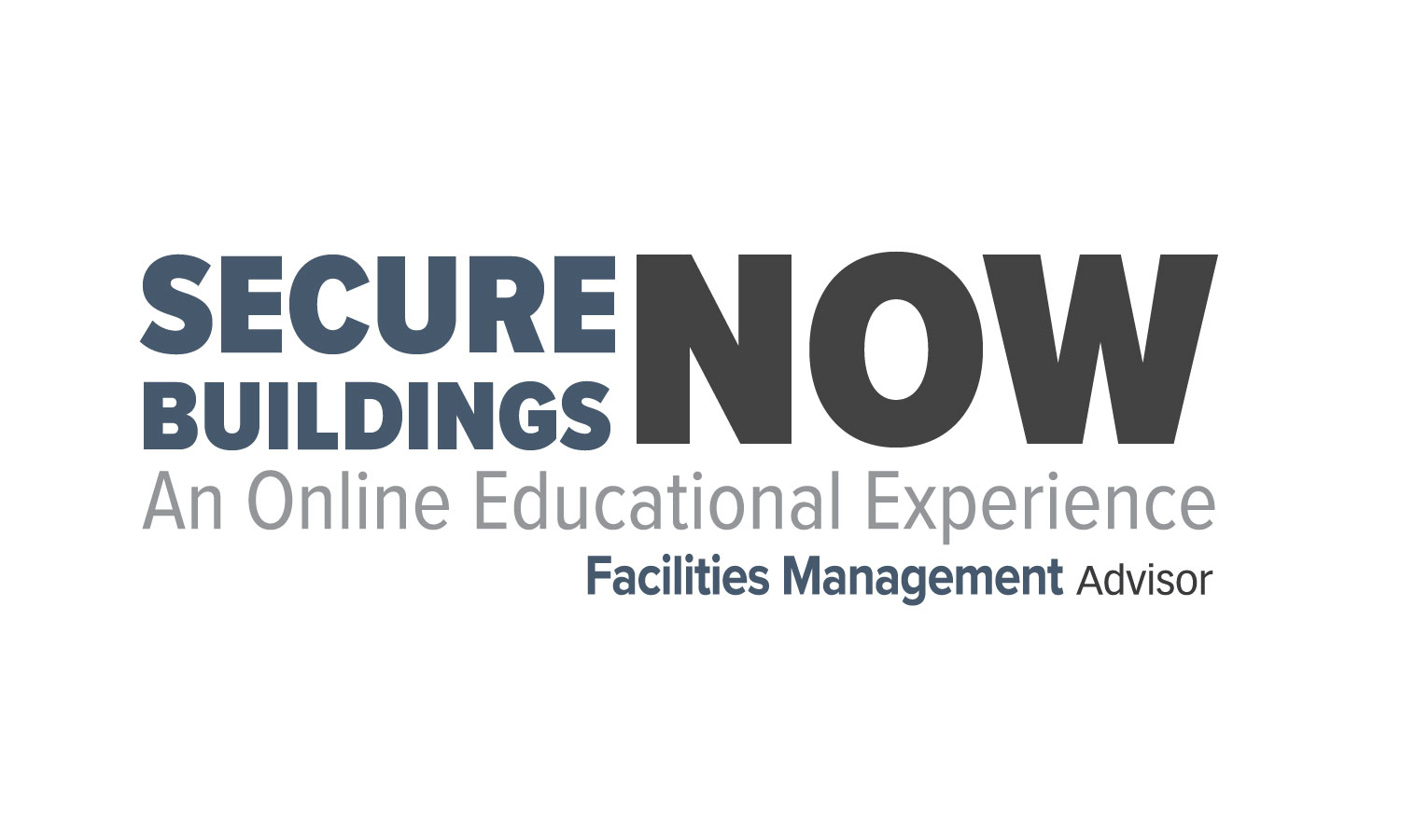 Facilities Management NOW: Secure Buildings