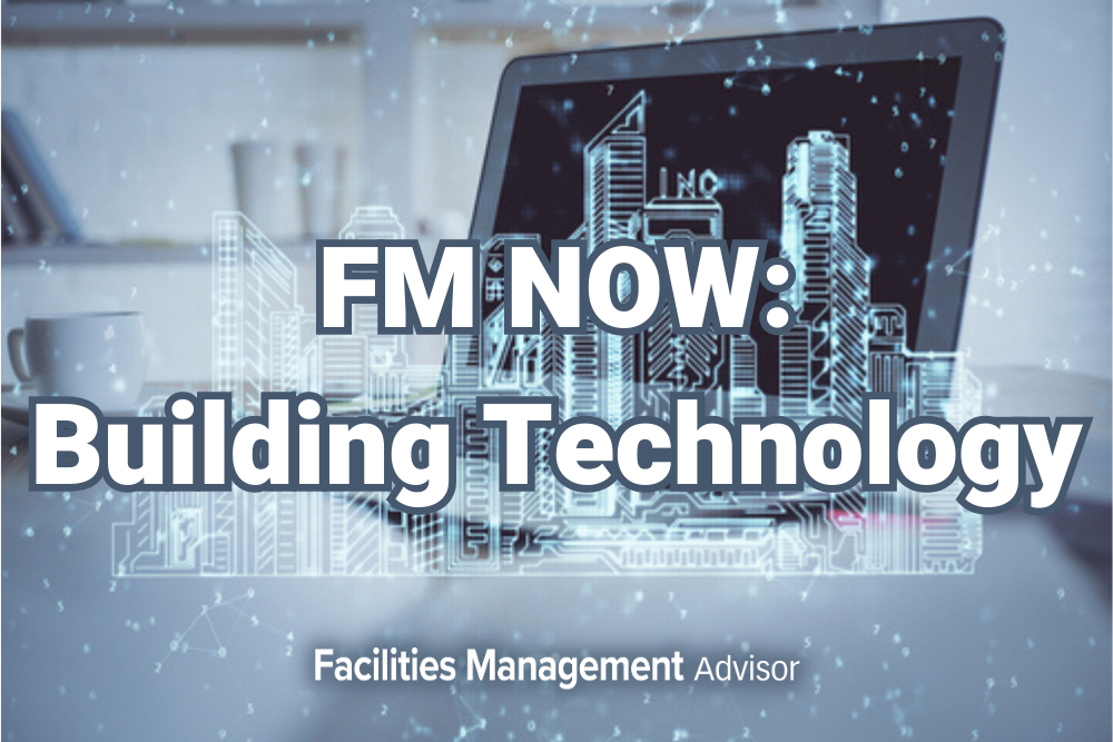 What We Learned From... FM NOW: Building Tech Summit - Facilities ...