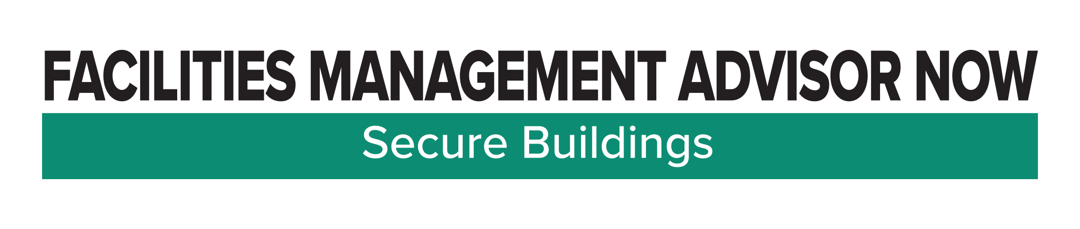 Facilities Management Advisor NOW: Secure Buildings 2024 - Facilities ...