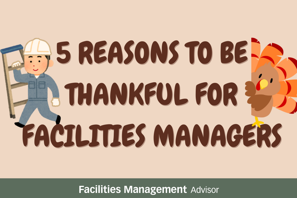 Infographic: 5 Reasons to Be Thankful for Facilities Managers ...