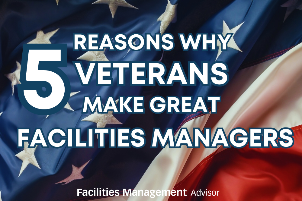 Infographic: 5 Reasons Why Veterans Make Great Facilities Managers ...