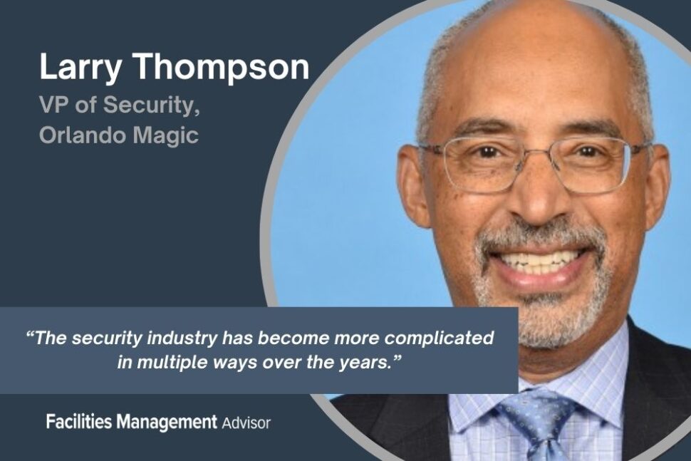 Faces of Facilities: Larry Thompson on Top Security Issues - Facilities ...